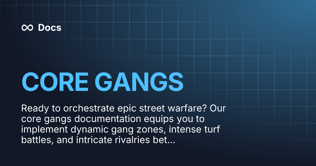 CORE GANGS | Docs